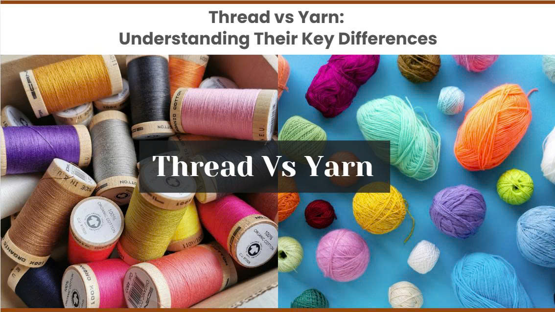 Thread vs Yarn: Understanding Their Key Differences - Ziversy - The ...